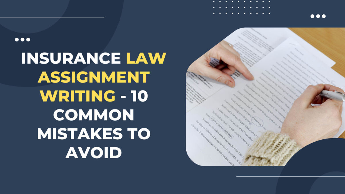 Insurance Law Assignment Writing - 10 Common Mistakes to Avoid ...