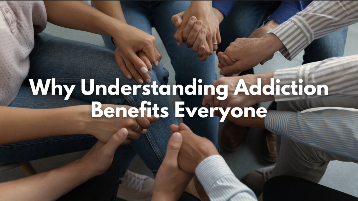 Why Understanding Addiction Benefits Everyone - Readability