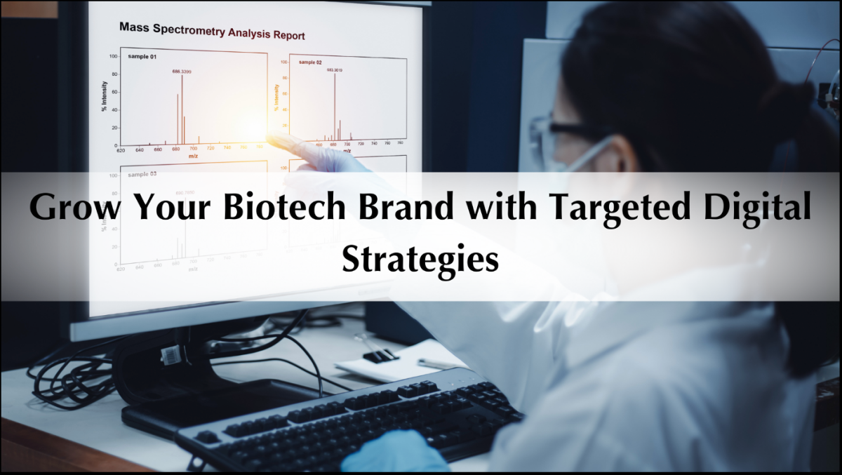 Grow Your Biotech Brand with Targeted Digital Strategies - Readability