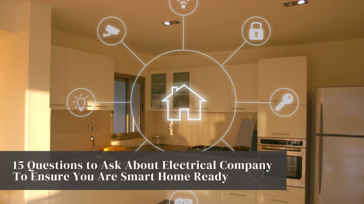 15 Questions to Ask About Electrical Company To Ensure You Are Smart ...