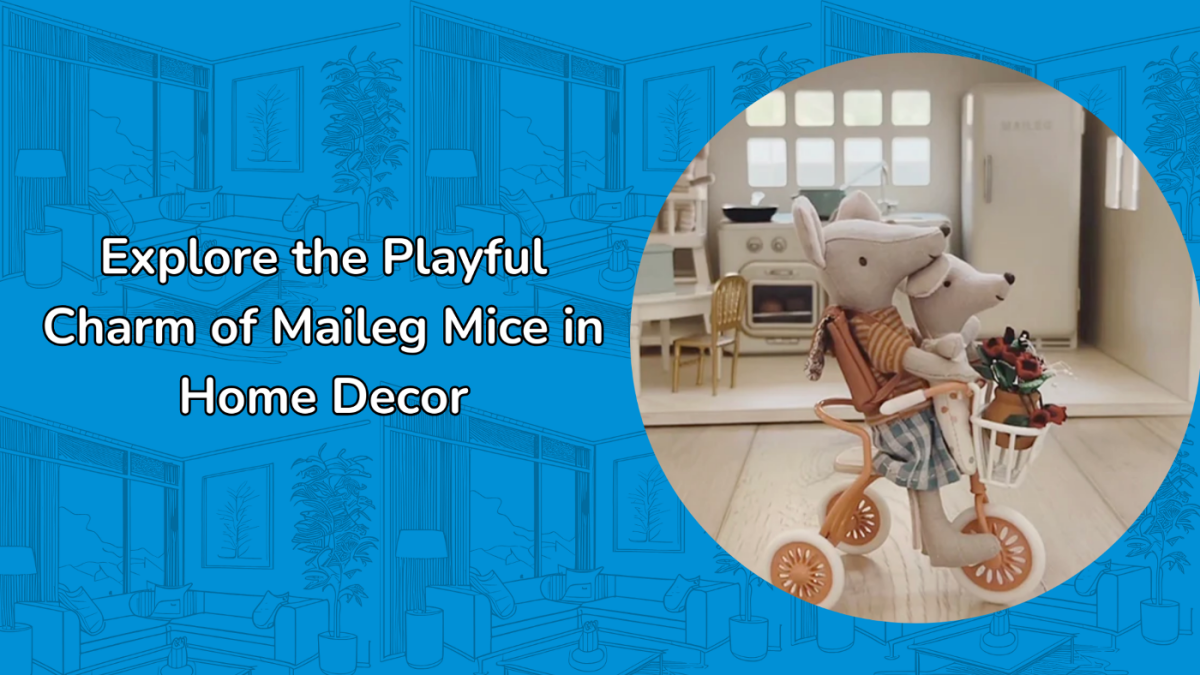 Explore the Playful Charm of Maileg Mice in Home Decor - Readability