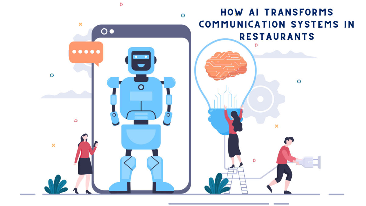 How AI Transforms Communication Systems in Restaurants - Readability