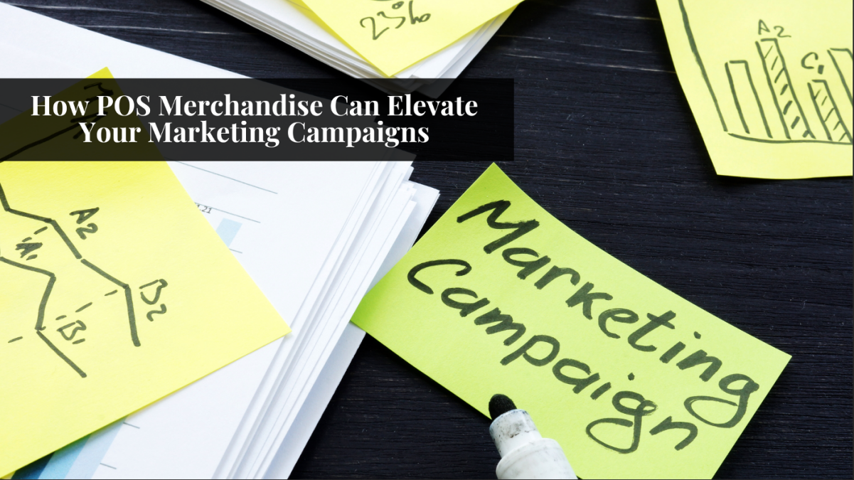 How POS Merchandise Can Elevate Your Marketing Campaigns - Readability