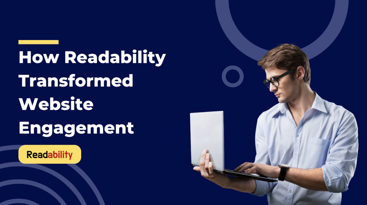 The Power of Readability in Boosting Website Engagement - Readability