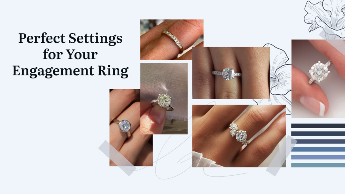 How To Choose The Perfect Setting For Your Engagement Ring? - Readability