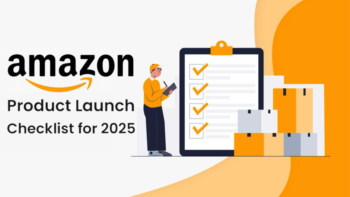 The Ultimate Amazon Product Launch Checklist for 2025: A Step-by-Step ...
